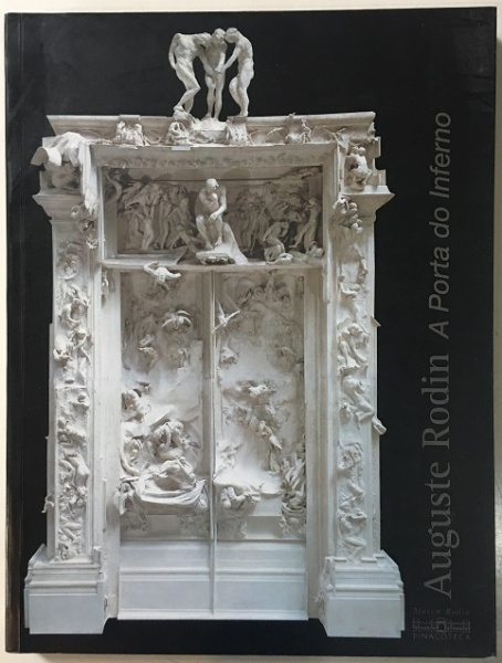 PINACOTECA DO ESTADO- AUGUSTE RODIN A PORTA DO INFERNO.